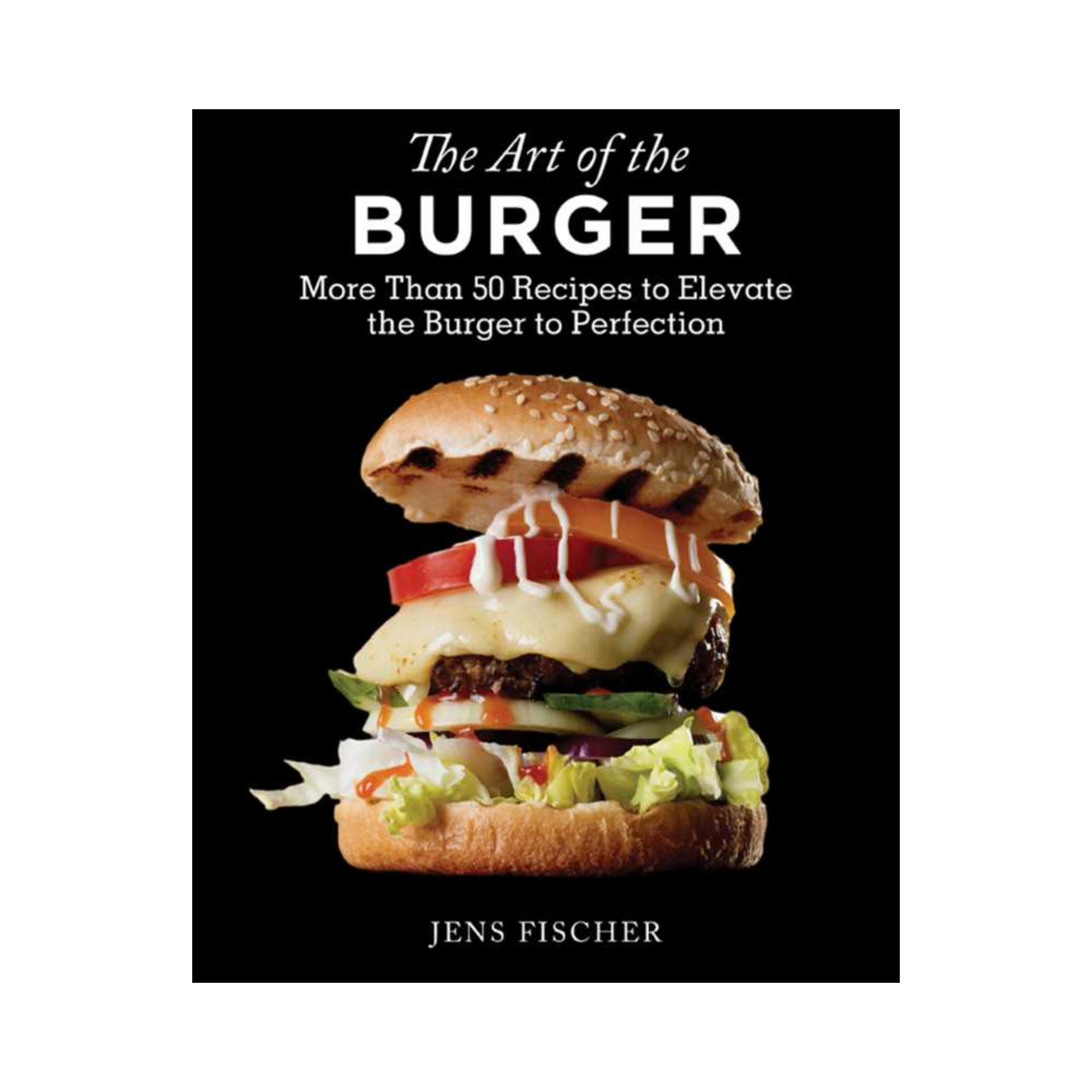"Art of The Burger" Book – The Good Pour